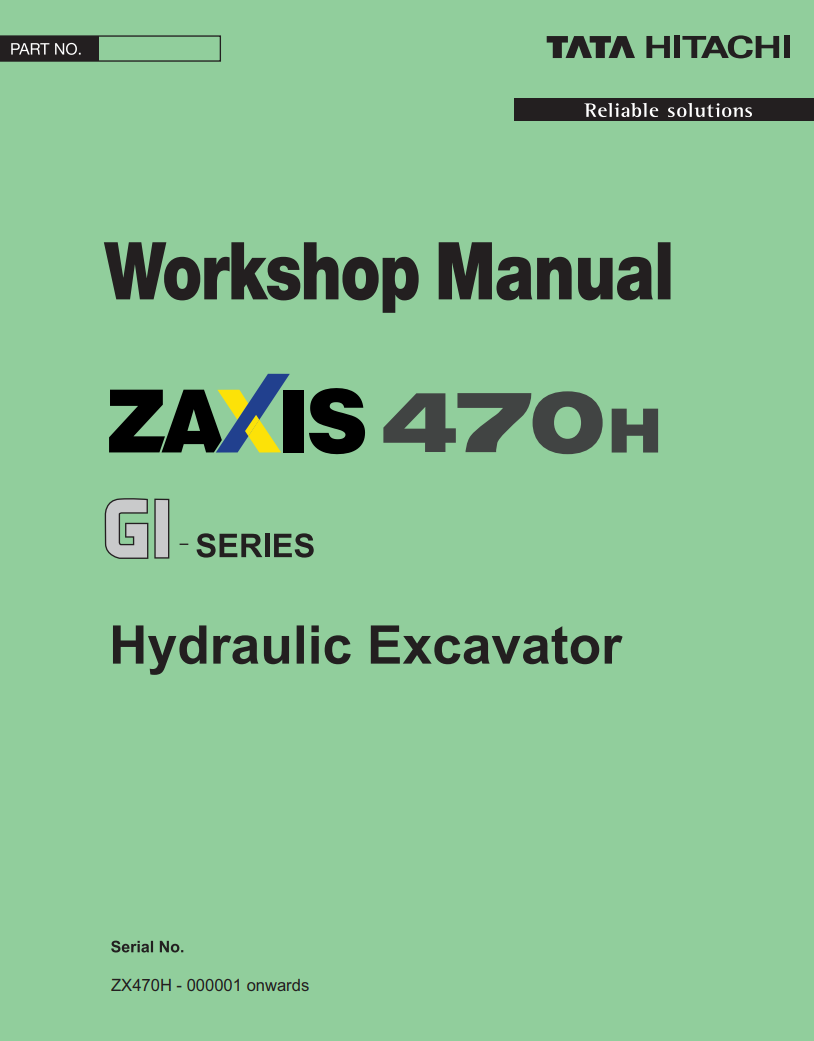 HITACHI ZAXIS 470H GI SERIES EXCAVATOR WORKSHOP, OPERATION, TROUBLESHO